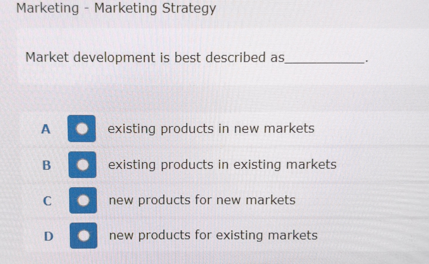 Solved Marketing - ﻿Marketing StrategyMarket development is | Chegg.com