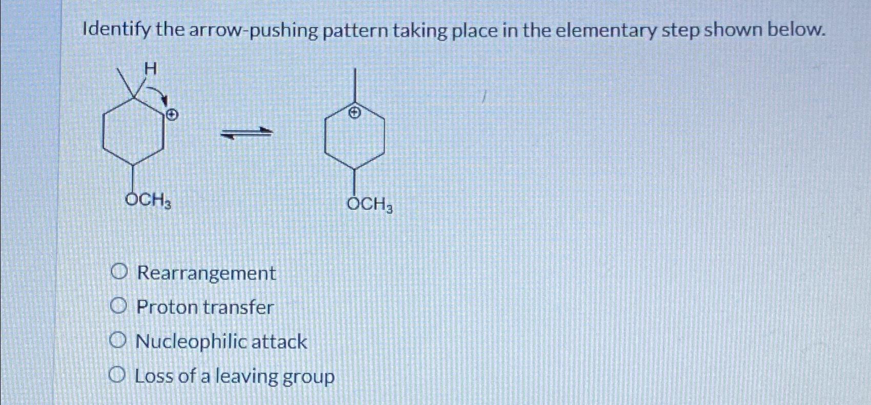 Identify the arrow-pushing pattern taking place in | Chegg.com