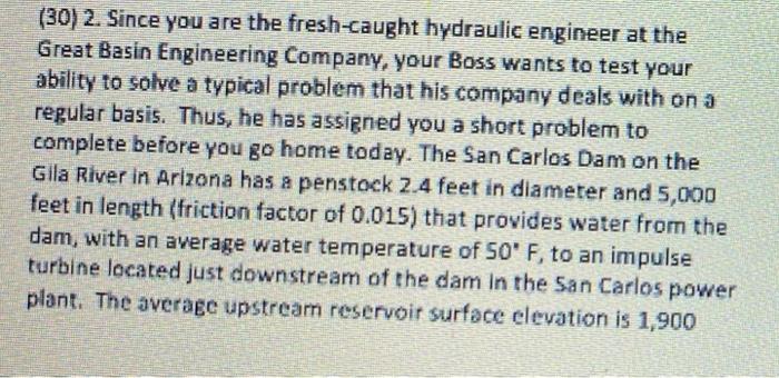 Solved (30) 2. Since you are the fresh-caught hydraulic | Chegg.com