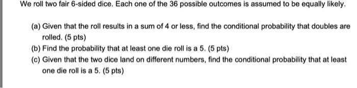 Solved We roll two fair 6-sided dice. Each one of the 36 | Chegg.com