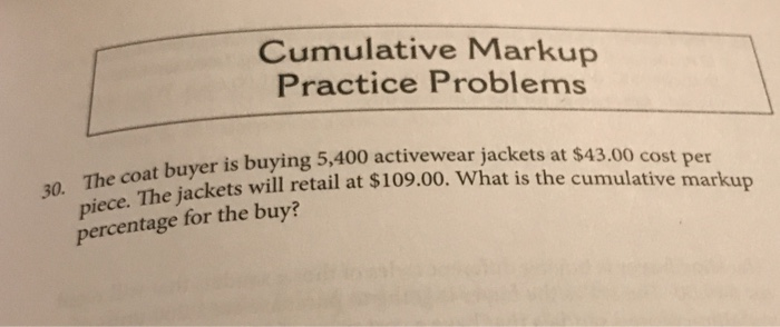 Solved Solving for Markup Dollars and Markup Percentage 10. | Chegg.com