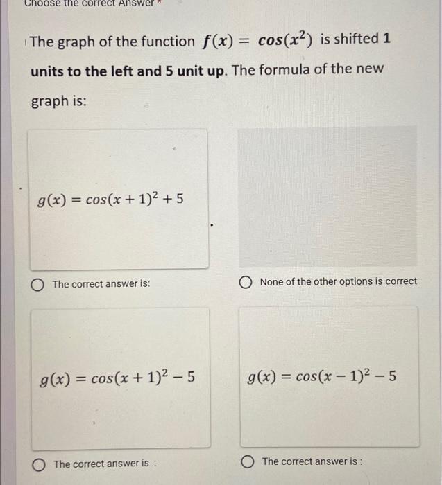 Solved The graph of the function f(x)=cos(x2) is shifted 1 | Chegg.com