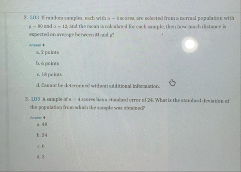 Solved L03 ﻿If random samples, each with n=4 ﻿scores, are | Chegg.com