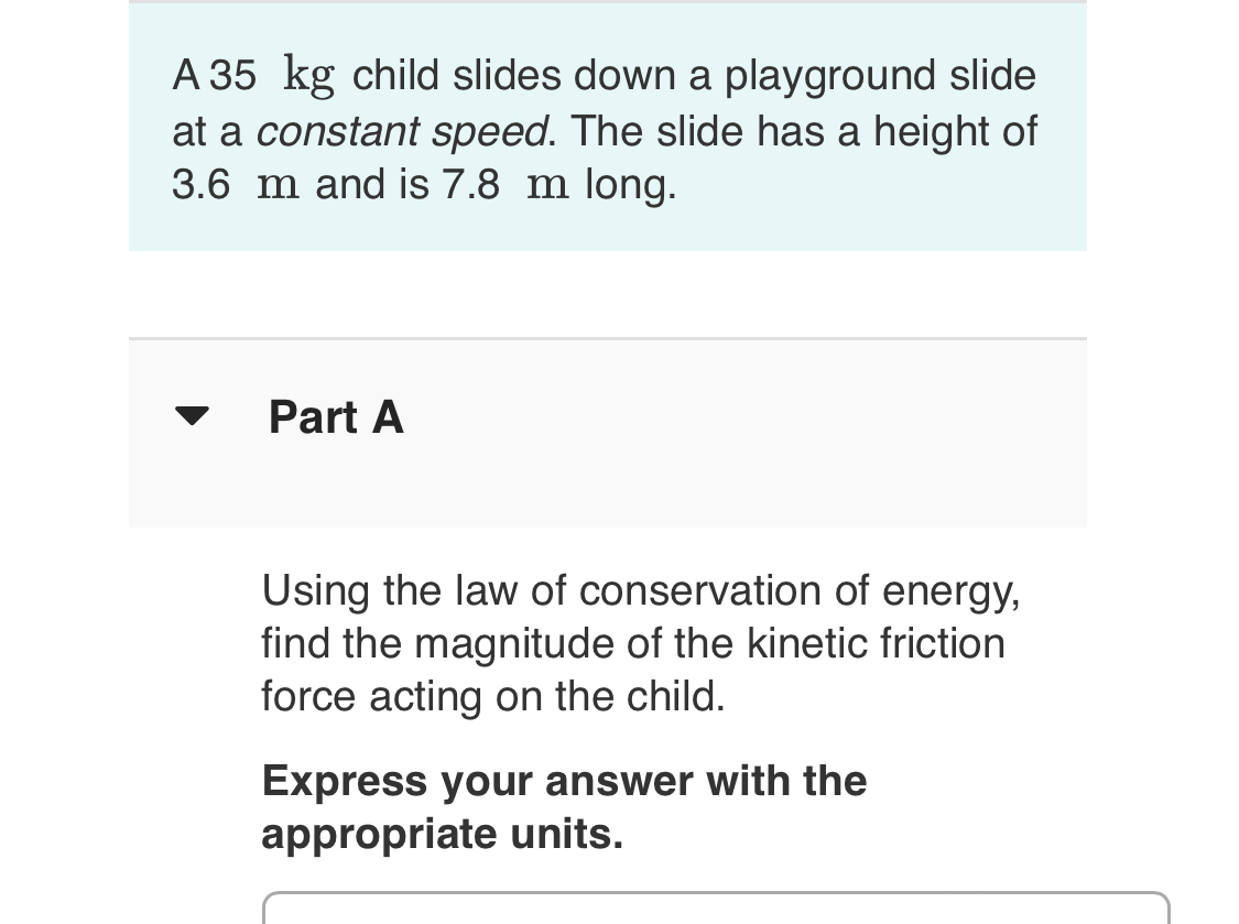 Solved A 35kg ﻿child slides down a playground slide at a | Chegg.com