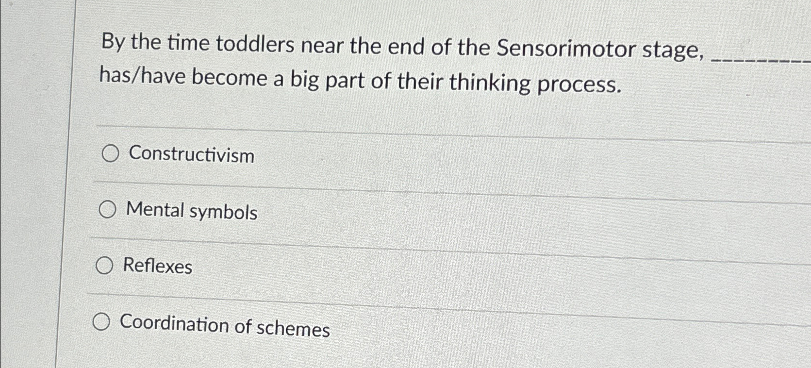 Solved By the time toddlers near the end of the Sensorimotor | Chegg.com