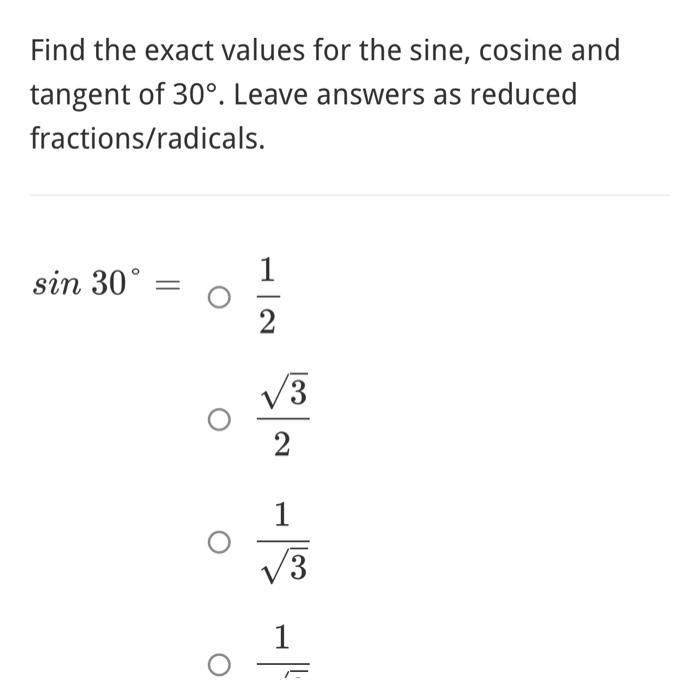 Solved Find the exact values for the sine, cosine and | Chegg.com