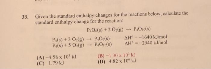 Solved 33. Given the standard enthalpy changes for the | Chegg.com