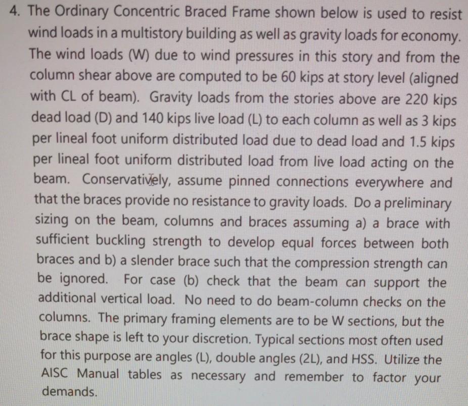 Solved 12 249 4. The Ordinary Concentric Braced Frame | Chegg.com