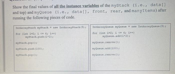 Solved Array Implementation of Stack and Queue: Consider the | Chegg.com