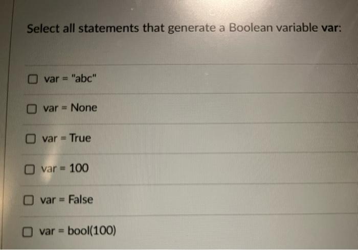 Solved Select all statements that generate a Boolean | Chegg.com