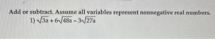 Solved Add or subtract. Assume all variables represent | Chegg.com