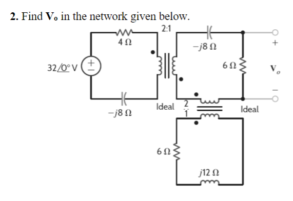 Solved Find Vo in the network given below.Find V0 ﻿in the | Chegg.com