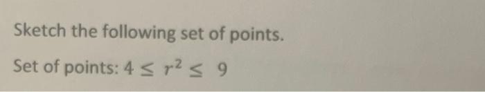 Solved Sketch the following set of points. Set of points: | Chegg.com