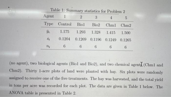 Solved (no agent), two biological agents (Bio1 and Bio2), | Chegg.com