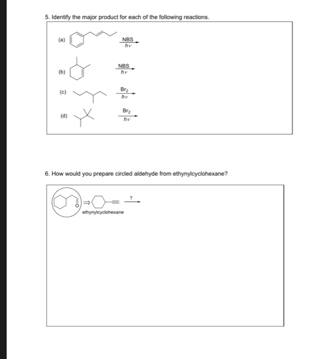 Solved 5. Identify the major product for each of the | Chegg.com