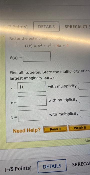 Solved P(x)=x3+x2+4x+4 P(x)= Find all its zeros. State the | Chegg.com