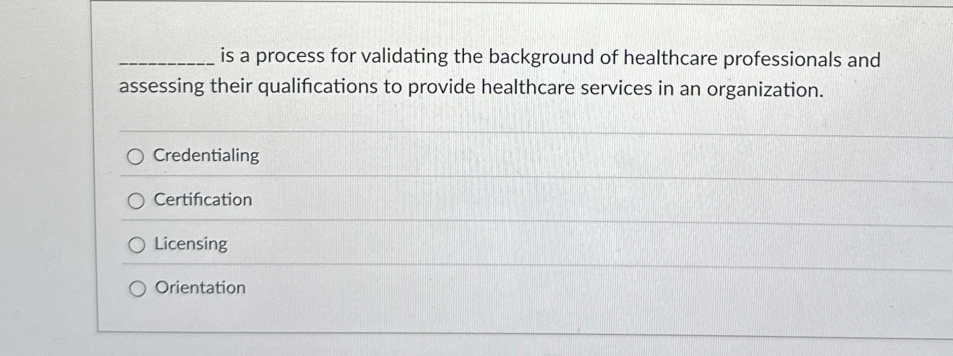 Solved q, ﻿is a process for validating the background of | Chegg.com