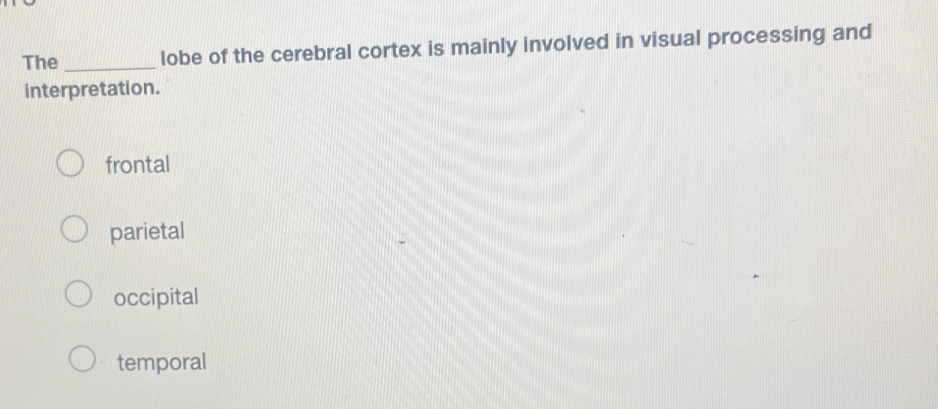 Solved The q, ﻿lobe of the cerebral cortex is mainly | Chegg.com
