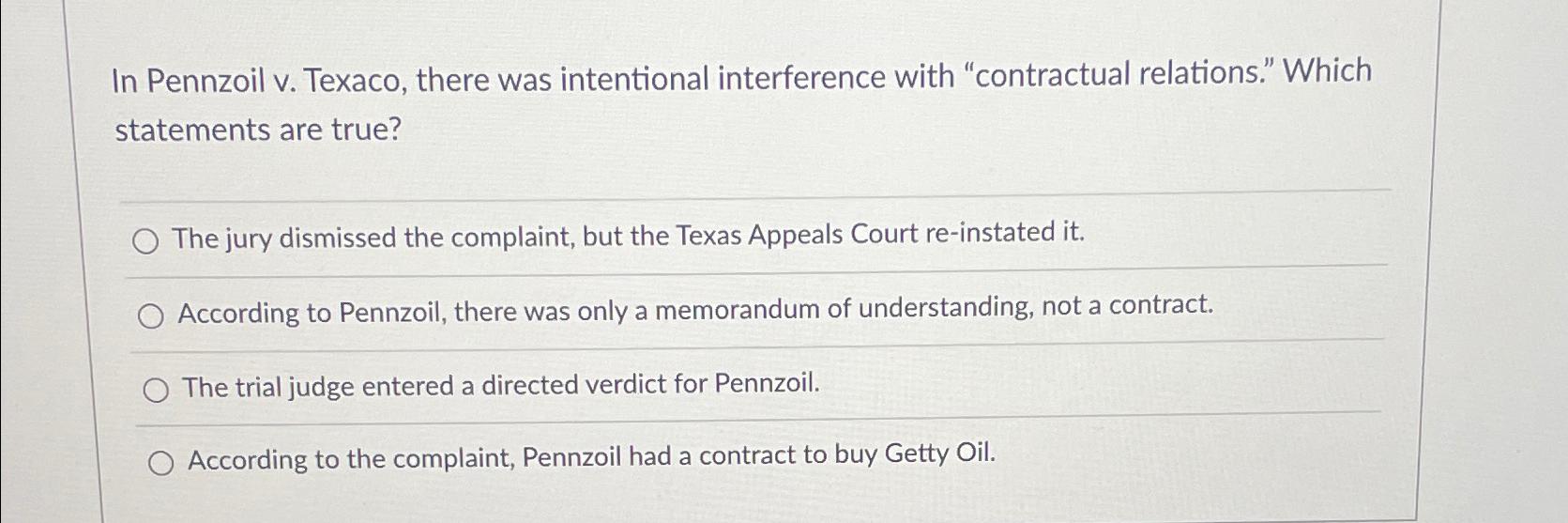 Solved In Pennzoil v. ﻿Texaco, there was intentional | Chegg.com