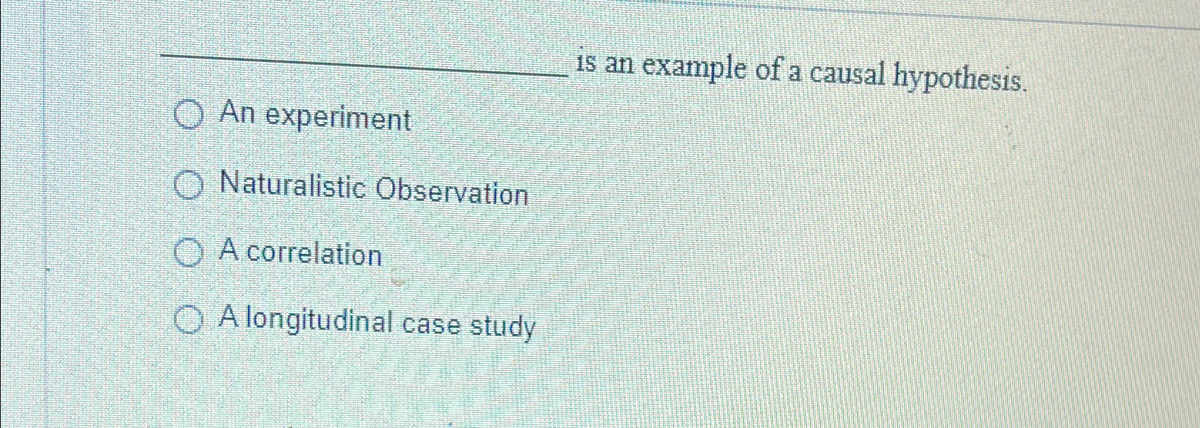 Solved is an example of a causal hypothesis.An | Chegg.com