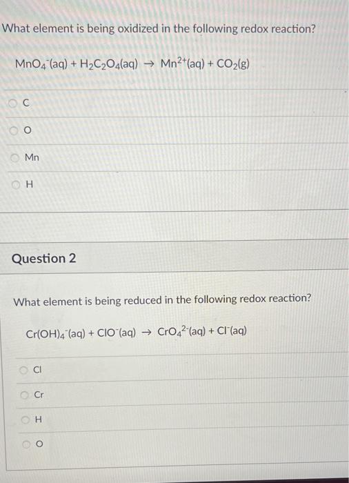 Solved What element is being oxidized in the following redox | Chegg.com