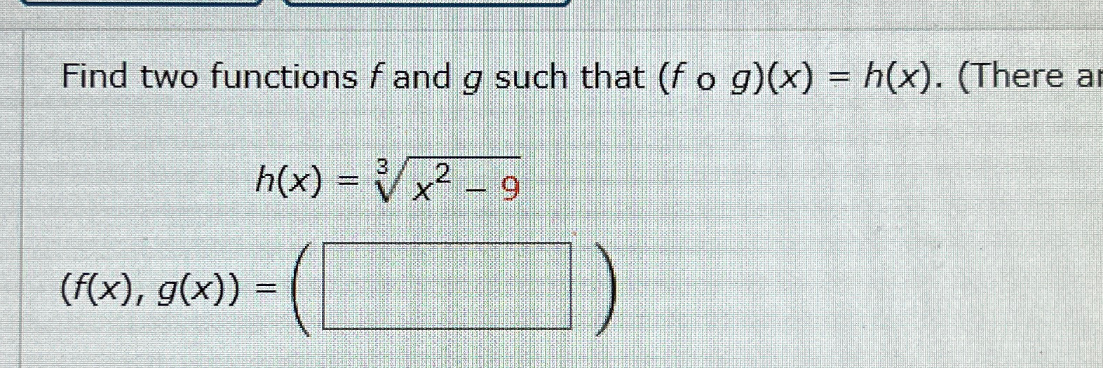 Solved Find two functions f ﻿and g ﻿such that | Chegg.com