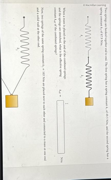 Solved Two springs are hooked together end to end. The first | Chegg.com