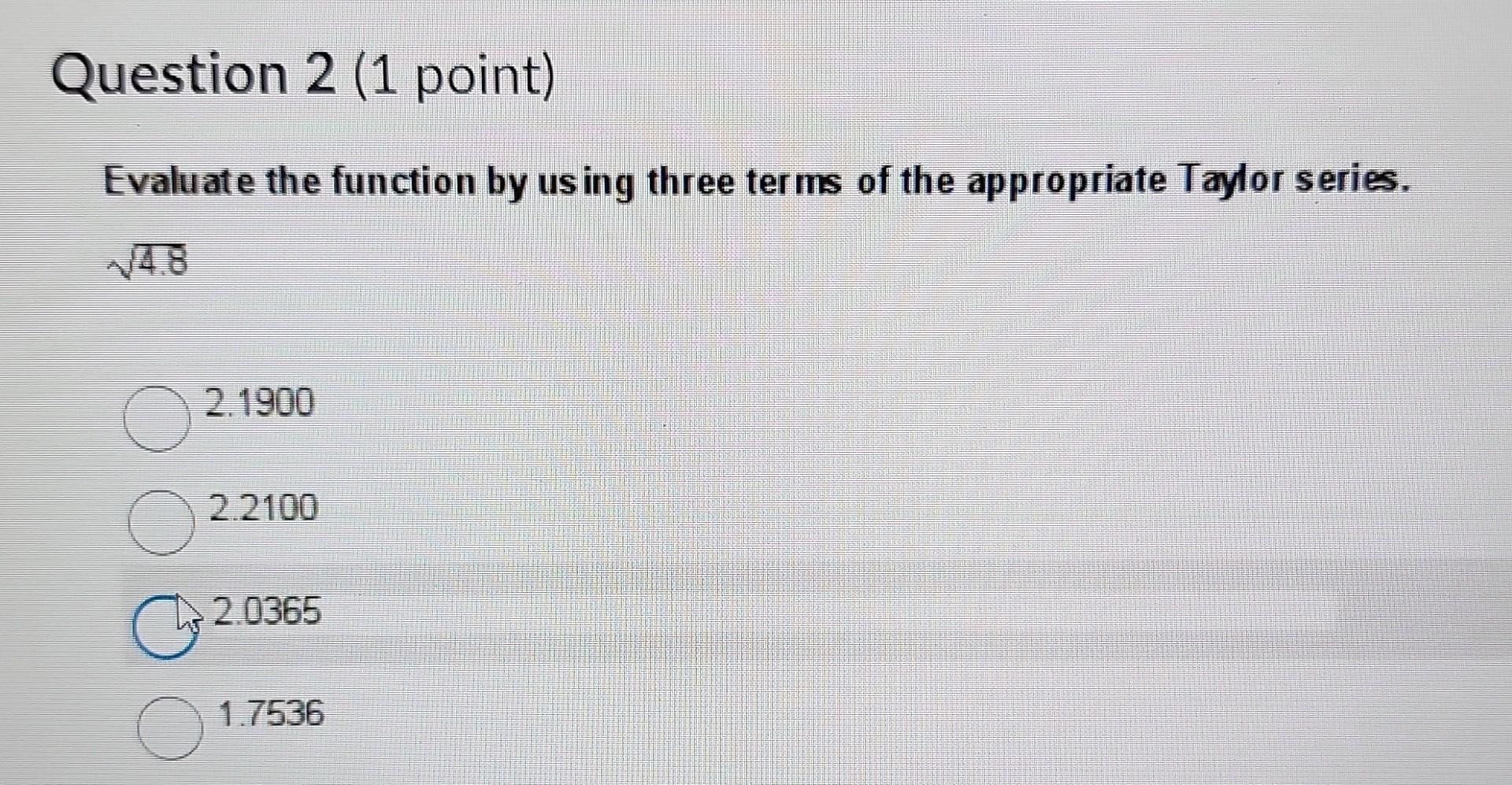 Solved Evaluate the function by using three terms of the | Chegg.com