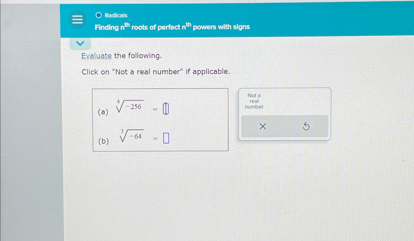 Solved RadicalsFinding nth ﻿roots of perfect nth ﻿powers | Chegg.com