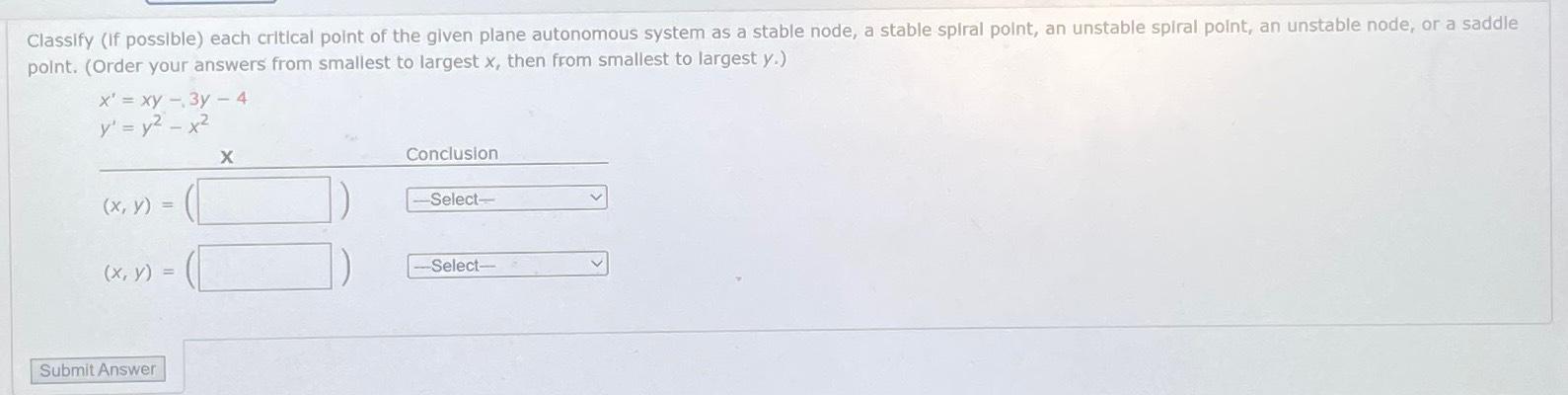 Solved Classify (If possible) ﻿each critical point of the | Chegg.com