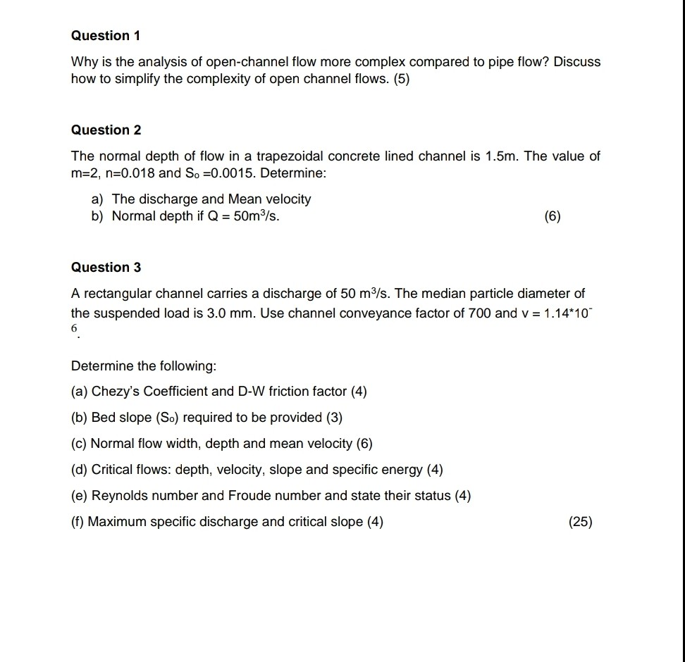 Solved Question 1 Why is the analysis of open-channel flow | Chegg.com