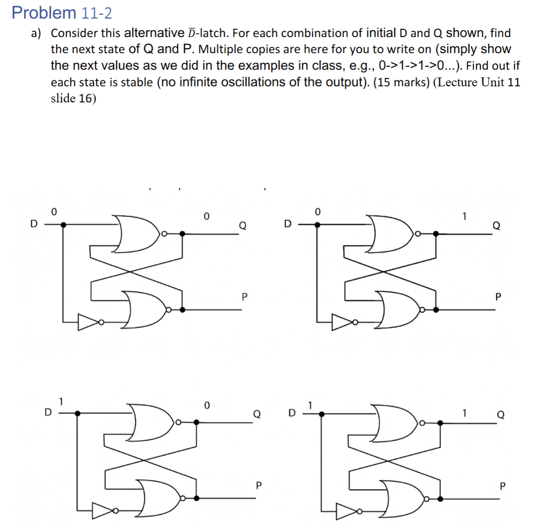 Solved Problem 11-2a?bar (D)-latch. For each combination of | Chegg.com