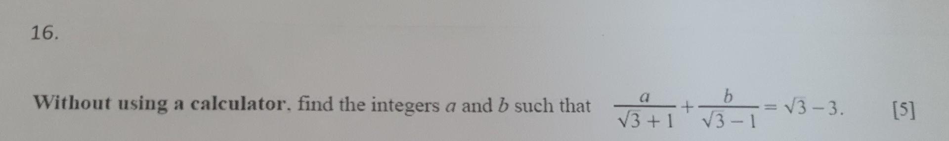 Solved Without using a calculator, find the integers a and b | Chegg.com