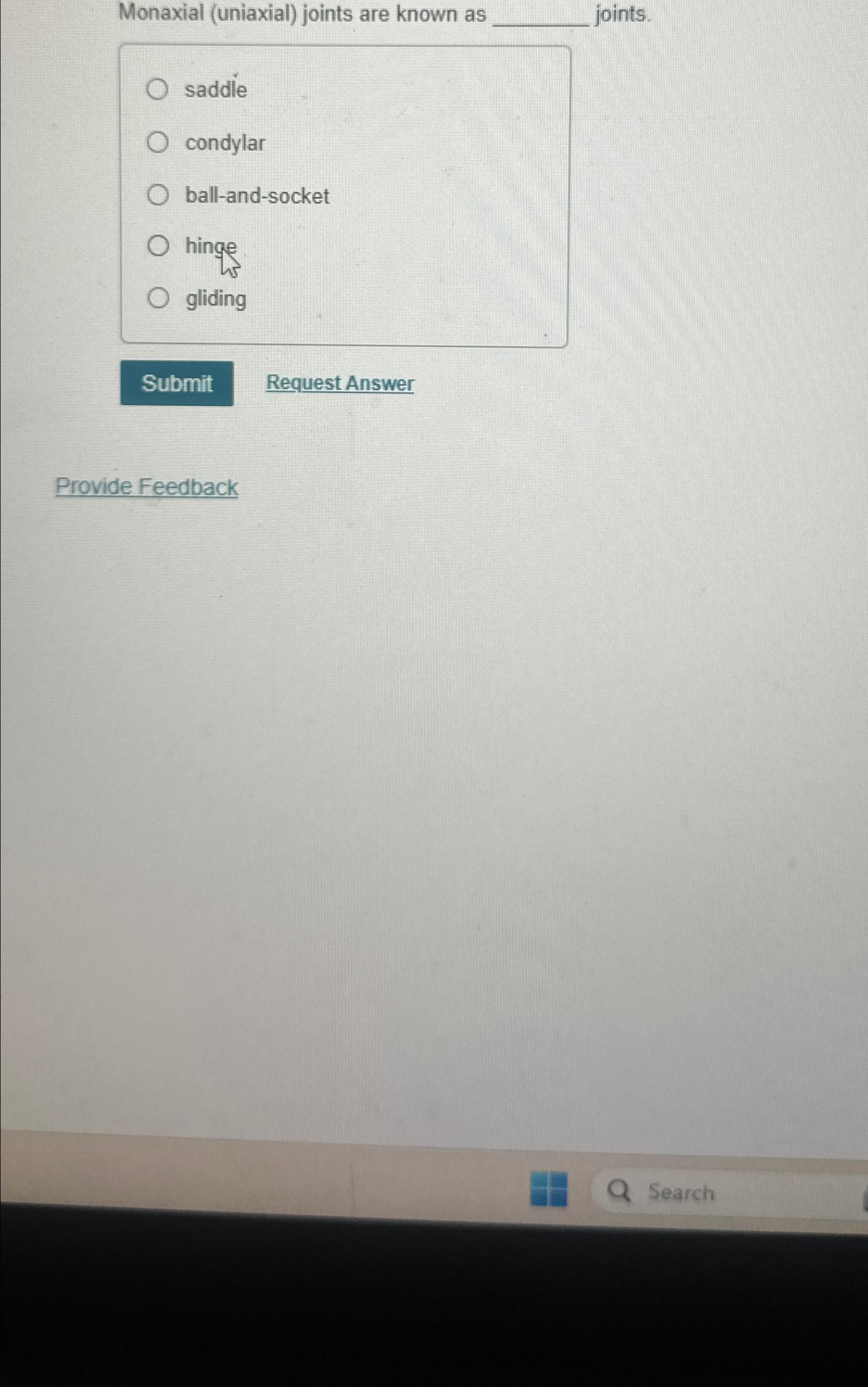 Solved Monaxial (uniaxial) ﻿joints are known as | Chegg.com