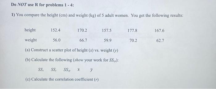 Solved Do NOT use R for problems 1−4: 1) You compare the | Chegg.com