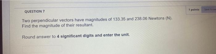 Solved Two perpendicular vectors have magnitudes of 133.35 | Chegg.com