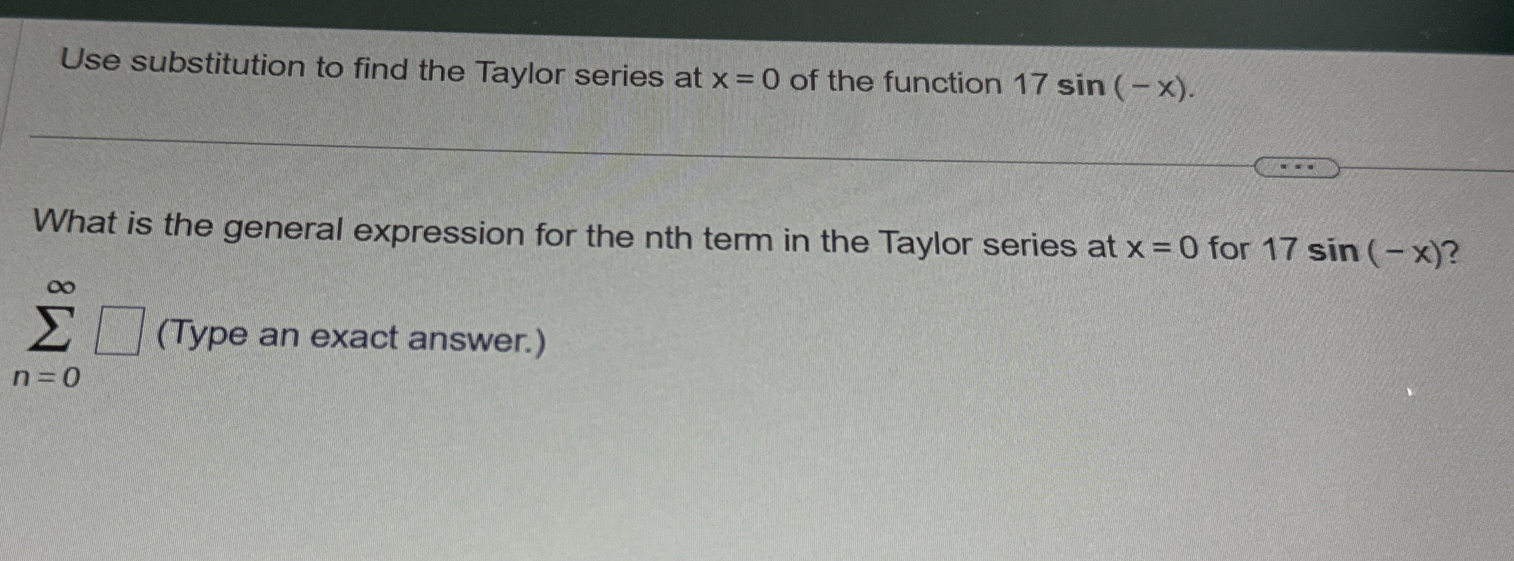 Solved Use substitution to find the Taylor series at x=0 ﻿of | Chegg.com