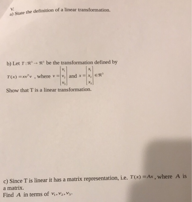 Solved V cate the definition of a linear transformation. b) | Chegg.com