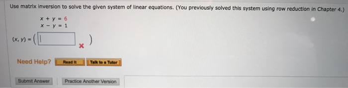 Solved Use matrix inversion to solve the given system of | Chegg.com
