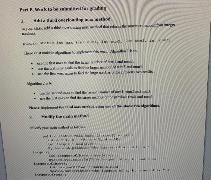 Solved Add a third overloading max method. In your class, | Chegg.com