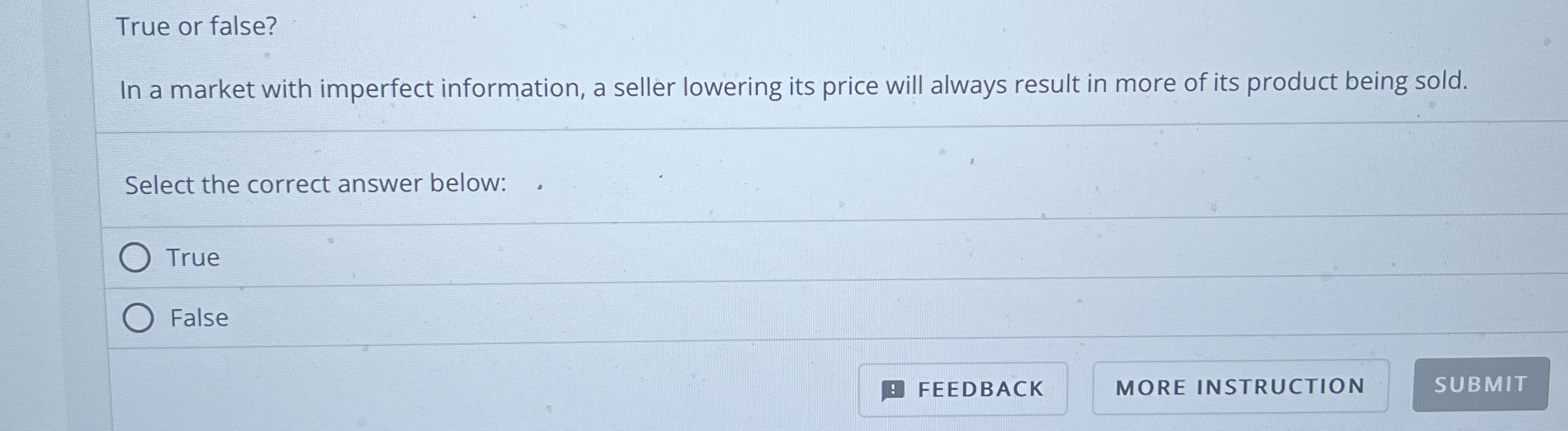 Solved True or false?In a market with imperfect information, | Chegg.com