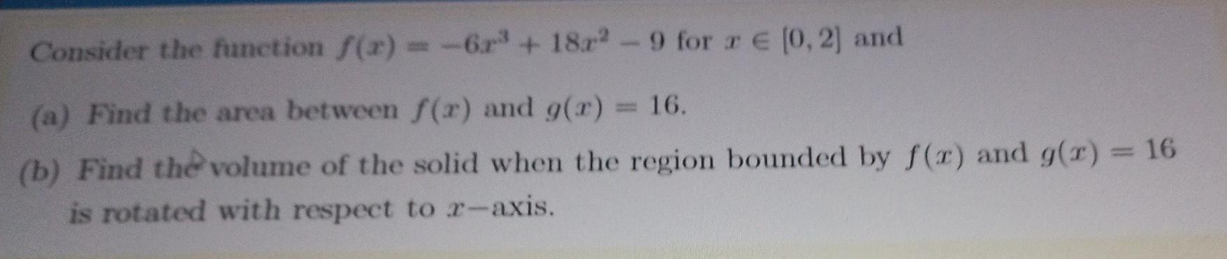 Solved Consider the function f(x) = -6r+ 18r? - 9 for r € | Chegg.com