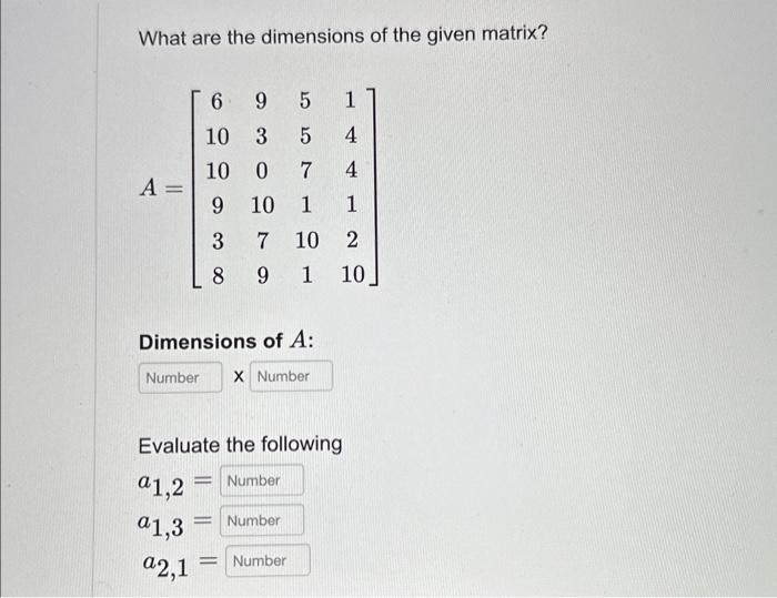 Solved What are the dimensions of the given matrix? | Chegg.com