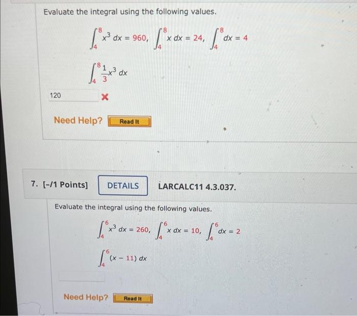 Solved Evaluate the integral using the following values. | Chegg.com