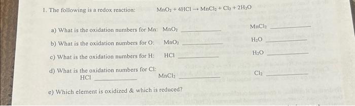 Solved 1. The following is a redox reaction: MnO2 + 4HCl → | Chegg.com