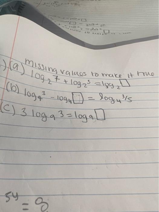 Solved (b) log43−log4 =log43/5 (c) 3log93=log9 5y=3 | Chegg.com
