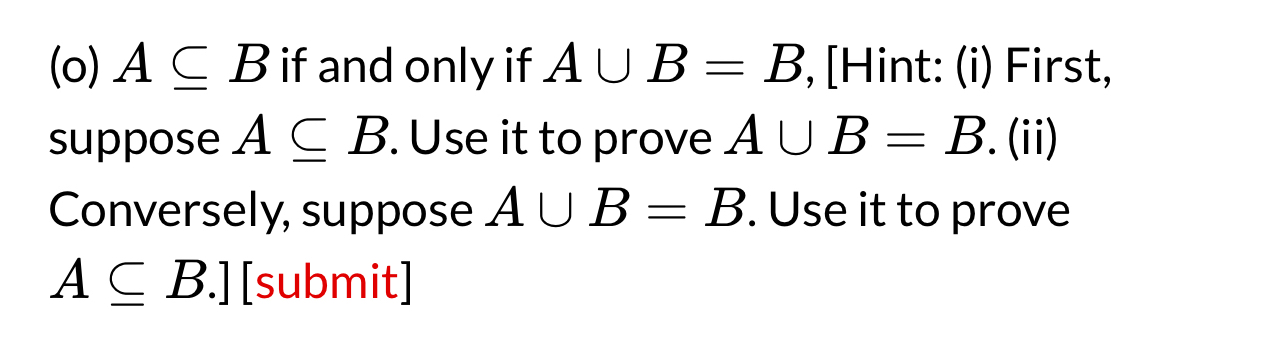 Solved (o) ﻿AsubeB if and only if A∪B=B, [Hint: (i) ﻿First, | Chegg.com