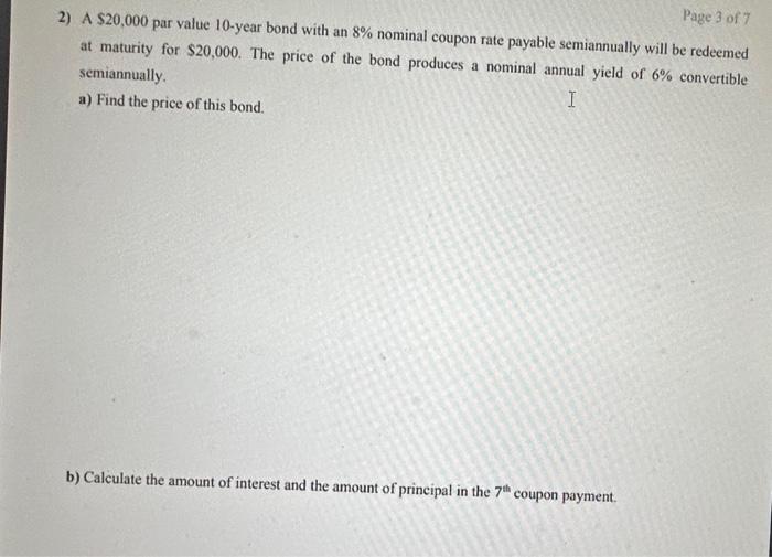 Solved 2) A $20,000 par value 10 -year bond with an 8% | Chegg.com