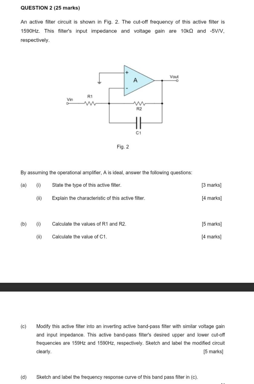 Solved QUESTION 2 (25 marks) An active filter circuit is | Chegg.com