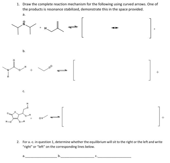 Solved 1. Draw the complete reaction mechanism for the | Chegg.com